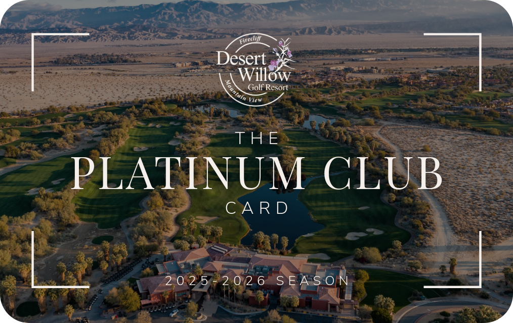2025–2026 Palm Desert Resident Platinum Club Card | Desert Willow Golf Resort – Desert Willow ...
